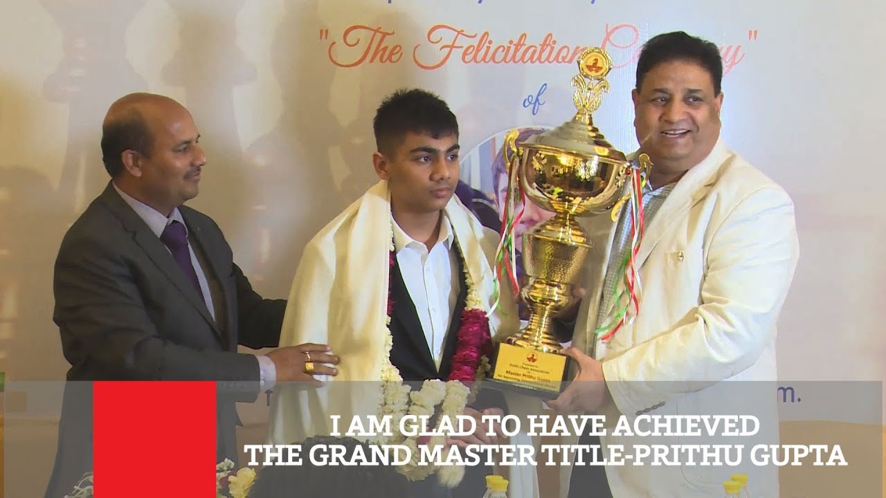 I Am Glad To Have Achieved The Grand Master Title-Prithu Gupta - YouTube
