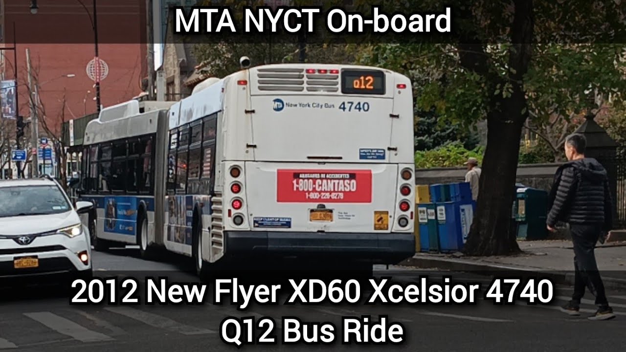 MTA: 2012 New Flyer XD60 Xcelsior Articulated 4740 Q12 Bus Ride | 11/10 ...