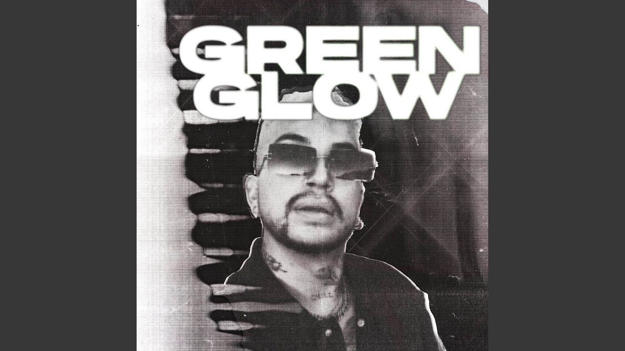 GREEN GLOW - YouTube