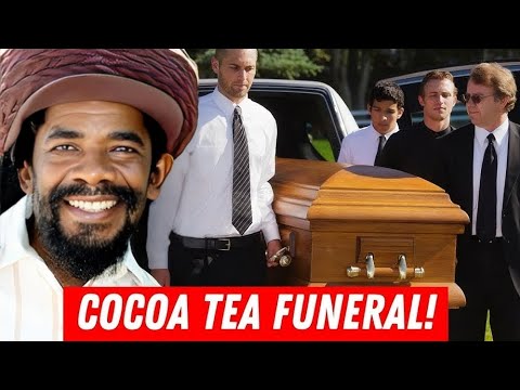 Cocoa Tea Remembered: Daughter’s Tribute at Funeral Leaves Everyone ...