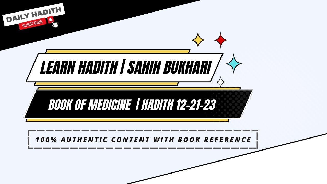 Book of Medicine | Sahih al Bukhari | Hadith 12-21-23 - YouTube