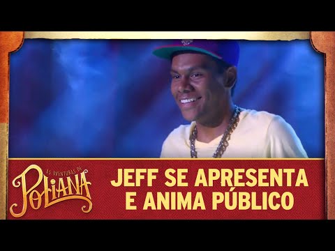 Jeff se apresenta e levanta público | As Aventuras de Poliana