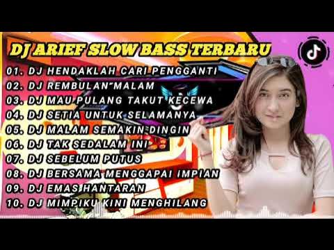 DJ TIKTOK FULL ALBUM 2024 • DJ HENDAKLAH CARI PENGGANTI ARIEF • DJ REMBULAN MALAM ARIEF - YouTube