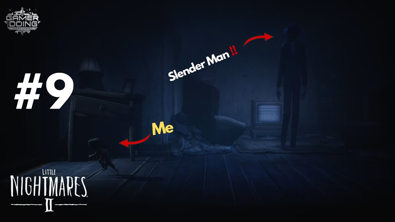 We met SLENDER MAN!! | Little Nightmares 2 | Part 9 | Gamer Doing - YouTube