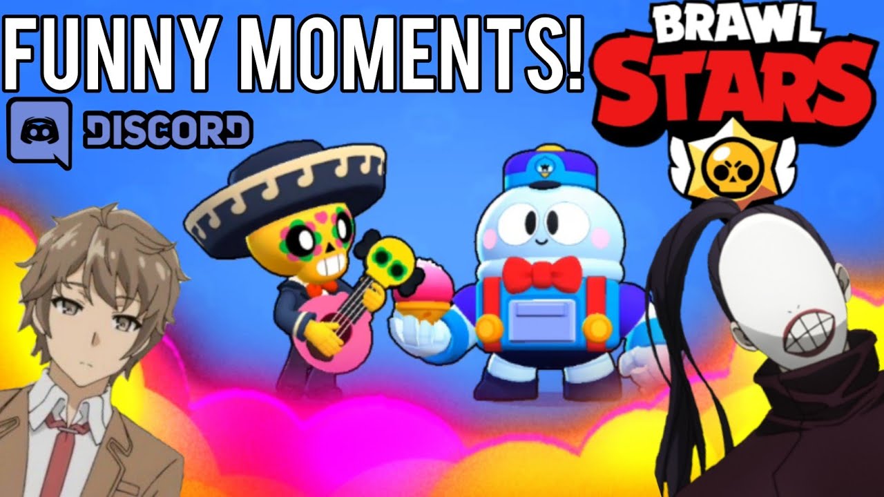Funny Brawl Stars Moments On Discord! - YouTube