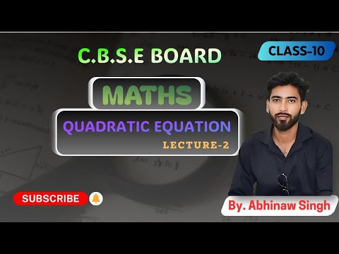 CRASH COURSE MATHS | QUARATIC EQUATION | CLASS 10 | LECTURE -02 | CBSE 2024-25 - YouTube