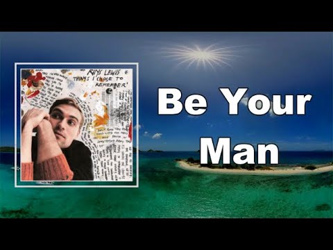 Rhys Lewis - Be Your Man (Lyrics) - YouTube