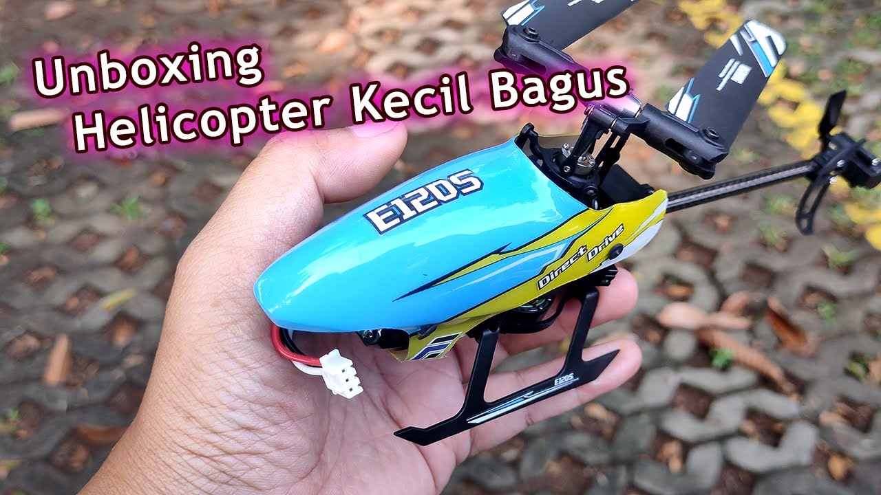 Nyobain Unboxing RC Helicopter Harga 2 Jutaan Kecil Lucu Bagus Eachine E120S - YouTube