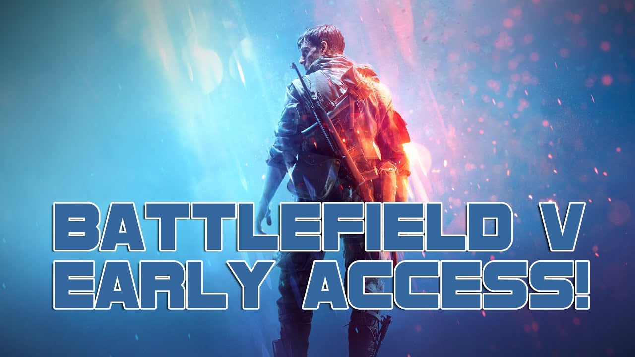 [Xbox 1] BFV Early Access Launch Party!! - YouTube