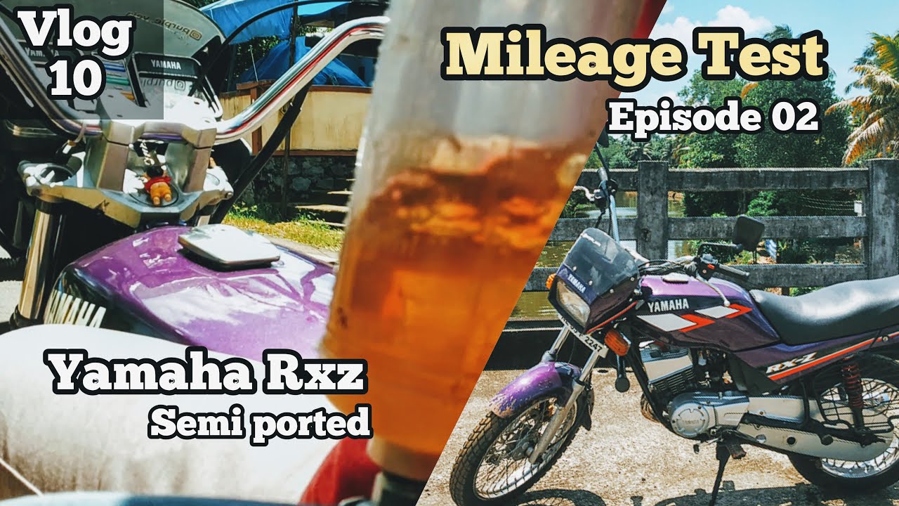 Mileage Test | Yamaha RxZ | Semi Ported | Vlog 10 | Episode 2 ...