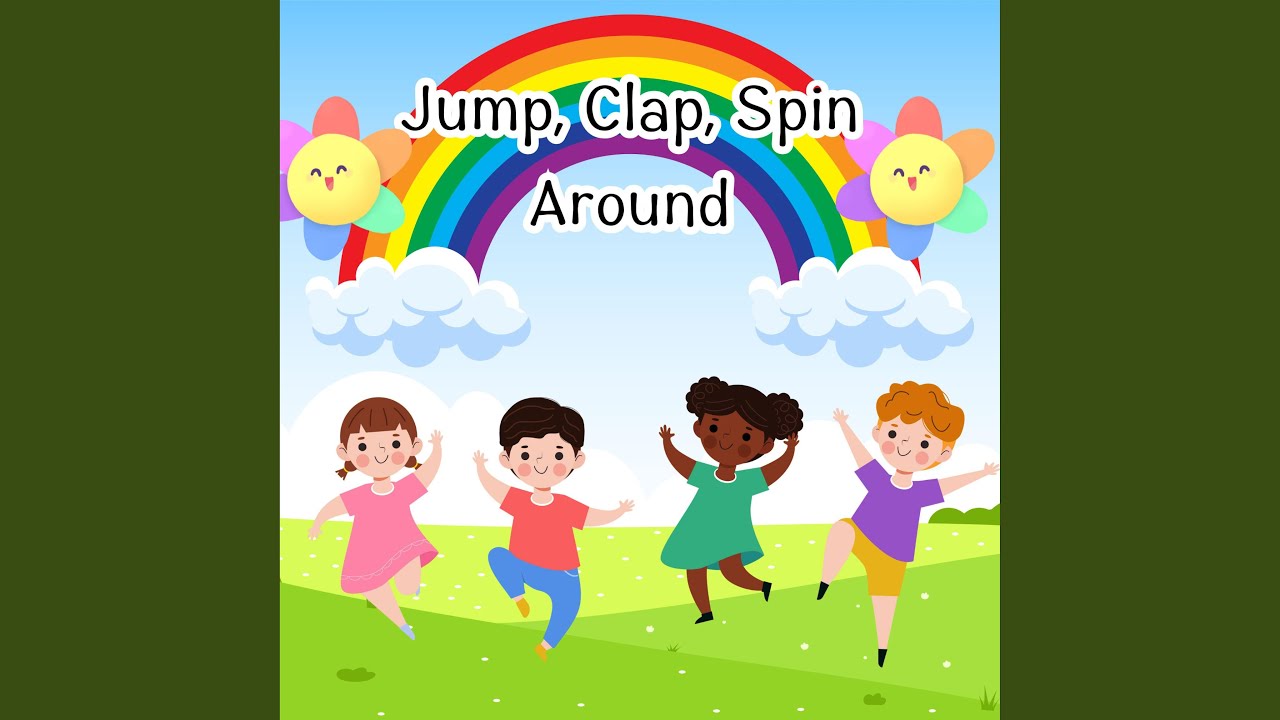 Jump, Clap, Spin Around - YouTube