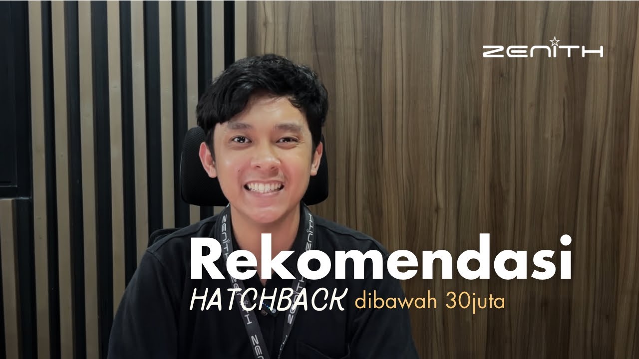 REKOMENDASI MOBIL HATCHBACK DIBAWAH 30JUTA | ZENITH INDONESIA GEMILANG ...