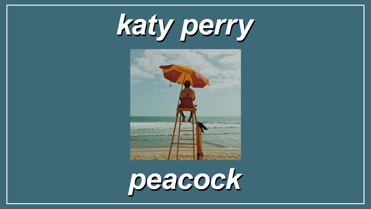 Peacock - Katy Perry (Lyrics) - YouTube