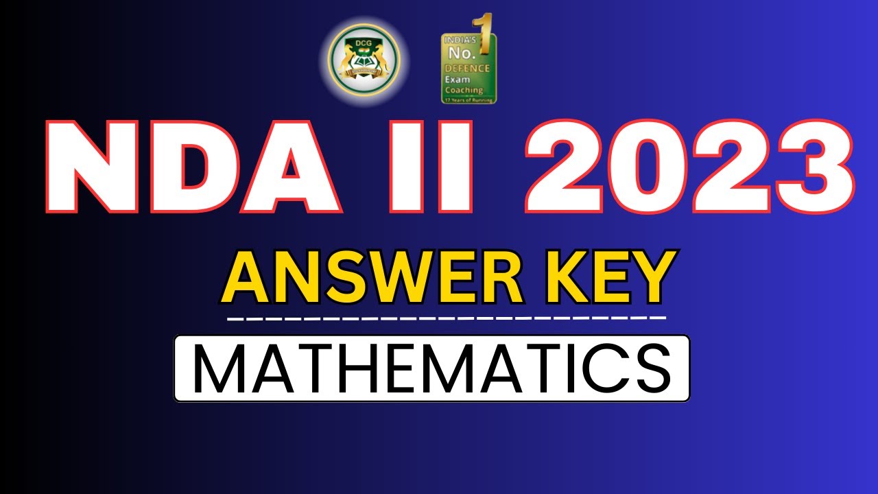 NDA II 2023 Answer key Mathematics | DCG | Best NDA Coaching in Delhi ...