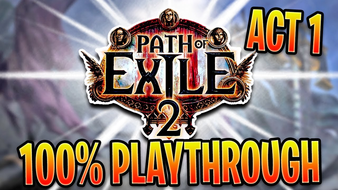 100% Full Act 1 Playthrough of Path of Exile 2! - YouTube