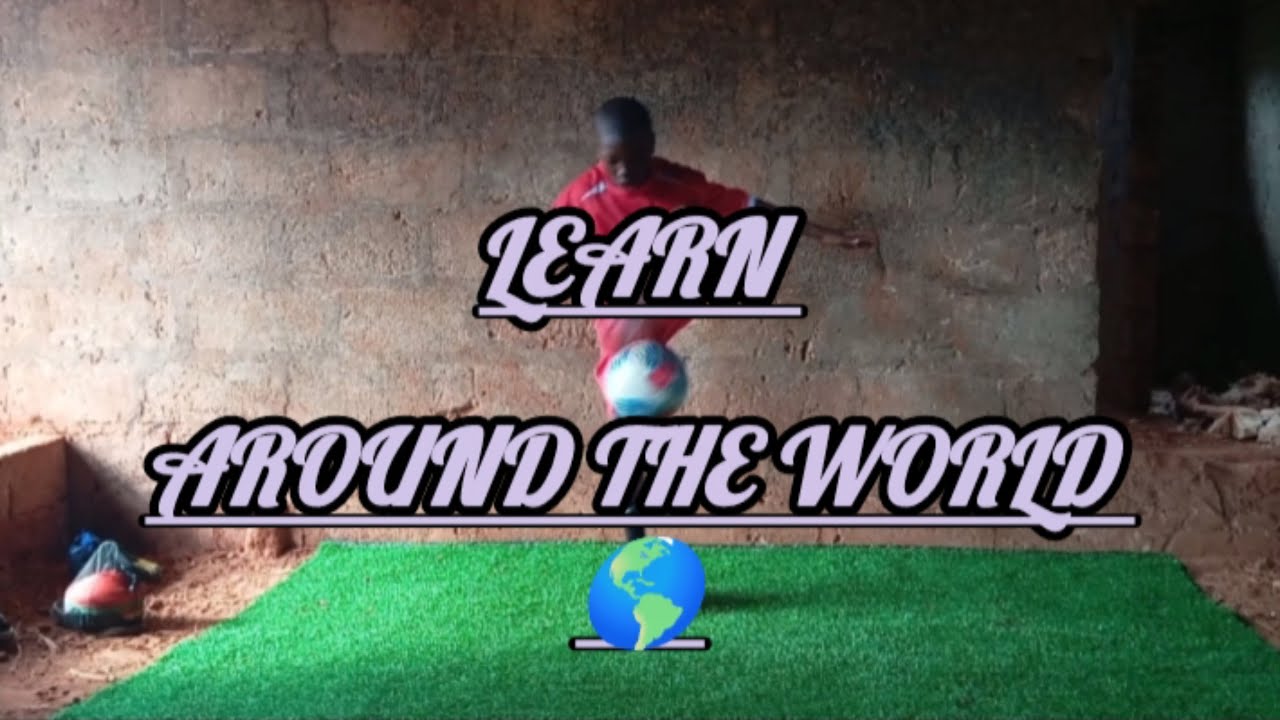 Around The World Football Skill Tutorial - YouTube