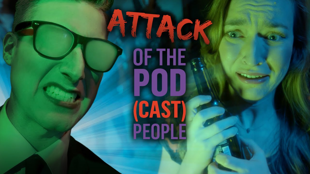 Attack of the Pod(cast) People - YouTube