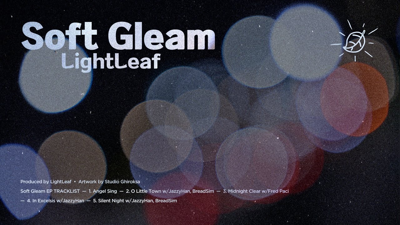 LightLeaf - 'Soft Gleam' (Full EP) - YouTube