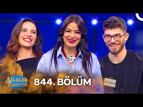 Aileler Yarışıyor 844. Bölüm