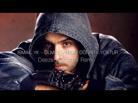 İsmail Yk Ölmek Vardır Dönmek Yoktur Remix