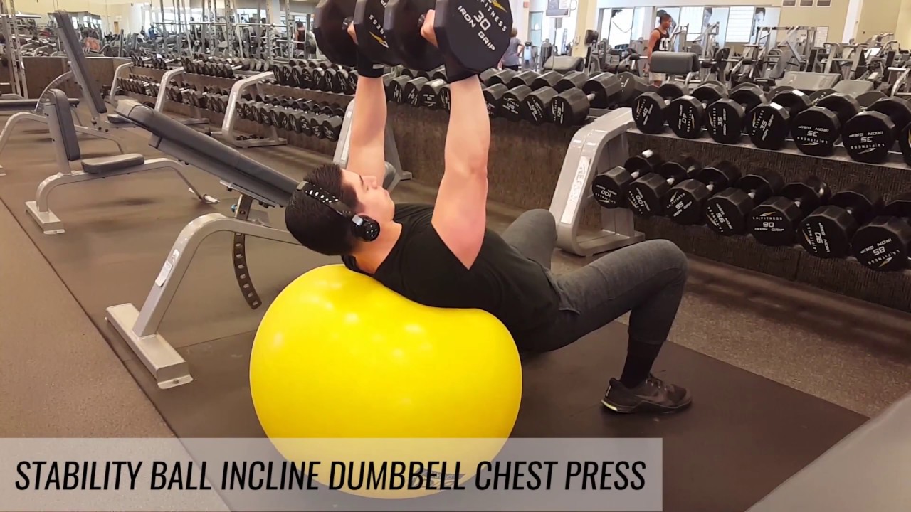 Incline Stability Ball Dumbbell Chest Press w/ Variations - YouTube
