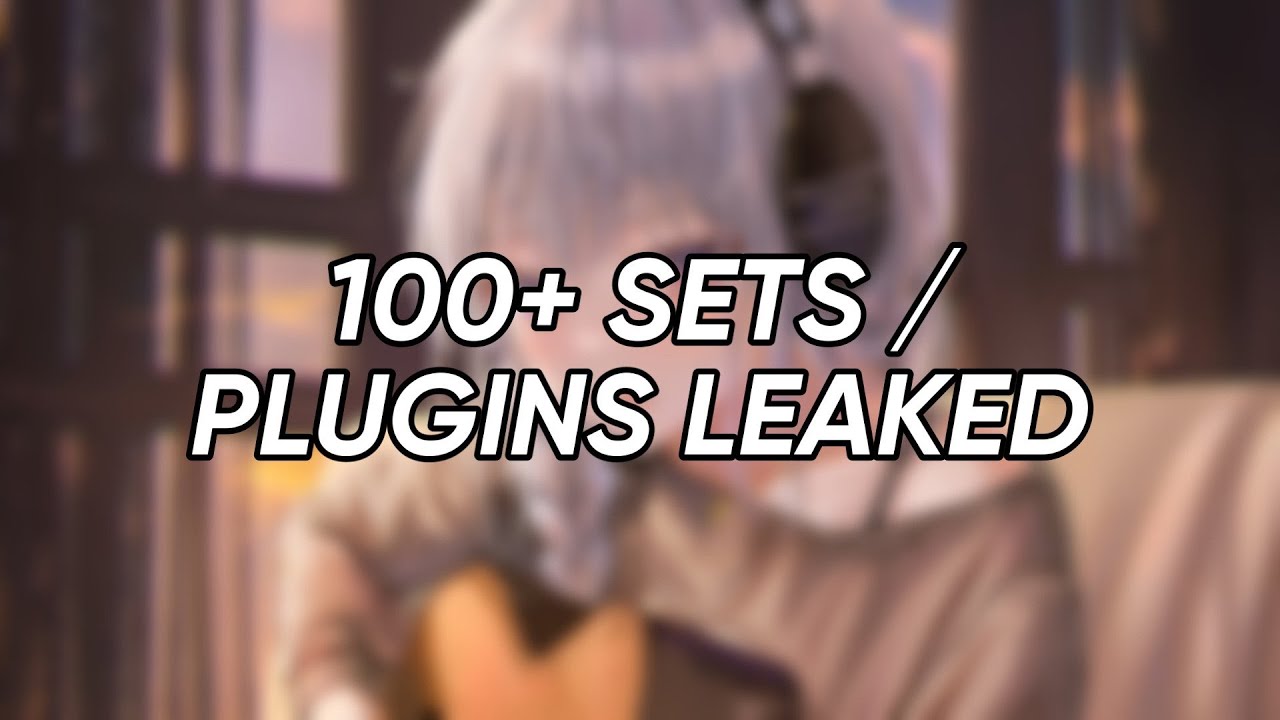 LEAKING 100+ SETS AND PLUGINS | DISCORD PACKING | DEX - YouTube