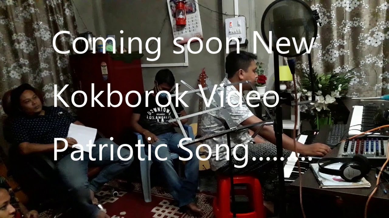New Kokborok video Patriotic song coming soon....... - YouTube