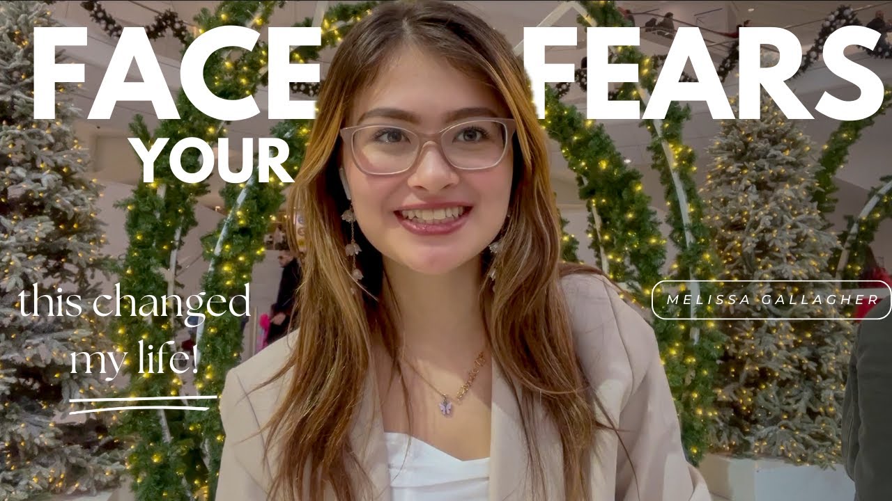 FACING MY FEARS CHANGED MY LIFE! - YouTube