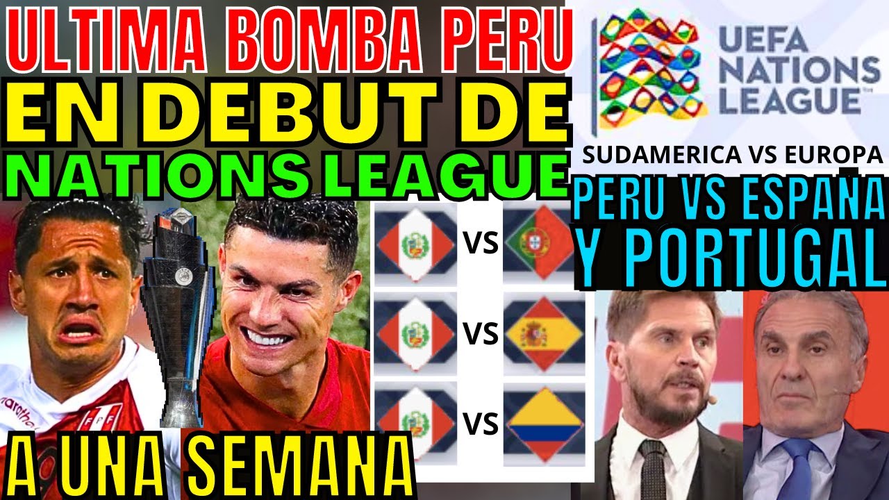 CONFIRMADO PERÚ VS PORTUGAL YA HAY FECHA POR NATIONS LEAGUE GRAN DEBUT ...
