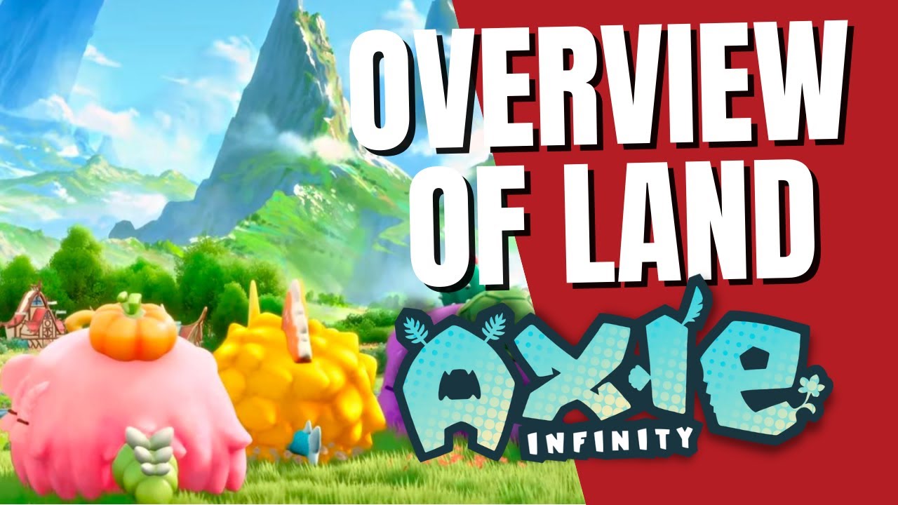 Axie Infinity Land EXPLAINED - Is 2022 the Year of Axie? (LAND UPDATES ...
