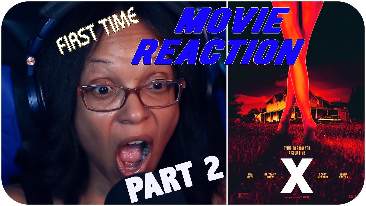 X (2022) MOVIE REACTION! FIRST TIME WATCHING! PART 2 | Jenna Ortega ...