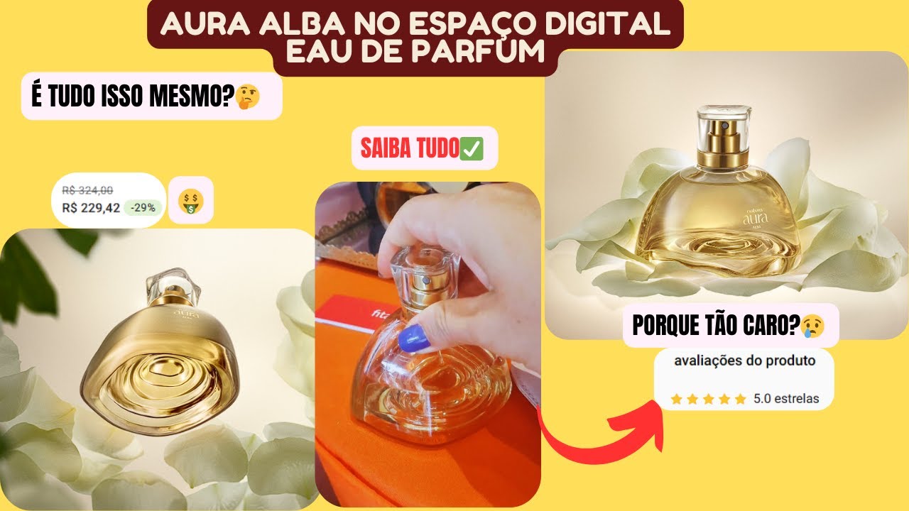 🚨NATURA AURA ALBA NO ESPAÇO DIGITAL. Resenha e detalhes do Eau de ...
