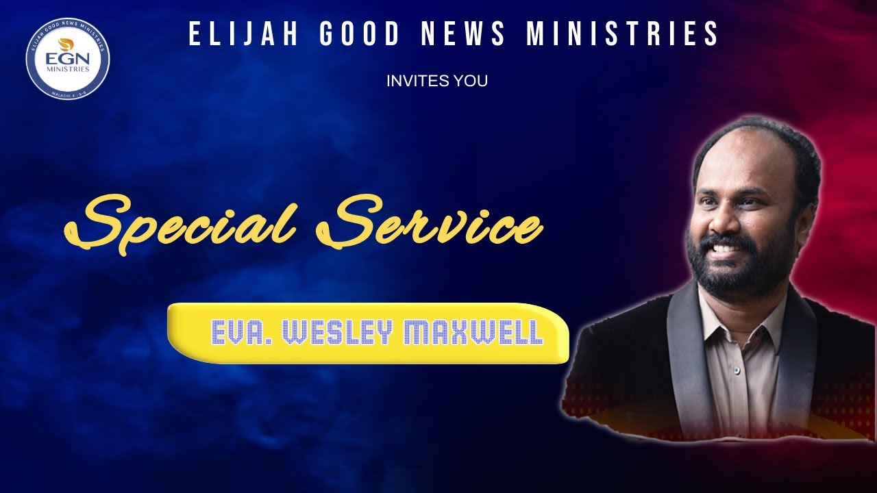 EGN Special Service |28August24| Eva. Wesley Maxwell - YouTube