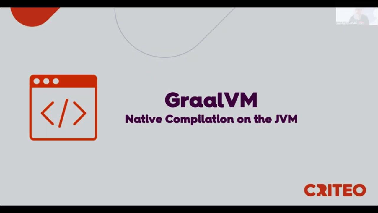 Criteo DevXDays - GraalVM, Native Compilation on the JVM - YouTube