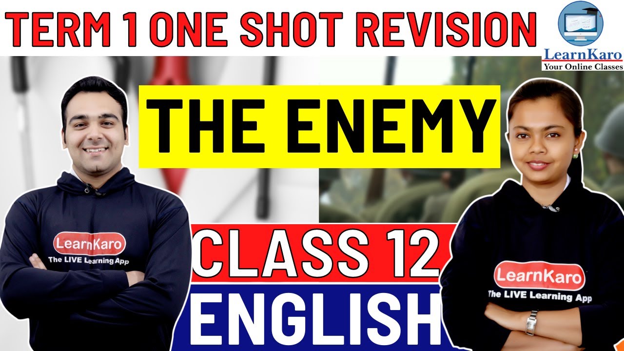 The Enemy Class 12 | CBSE Term 1 English (Vistas) | One Shot Revision ...