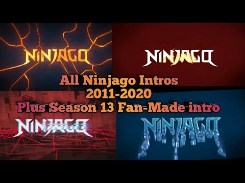 All Ninjago intros HD (2011-2020) + Fan-Made Season 13 intro - YouTube