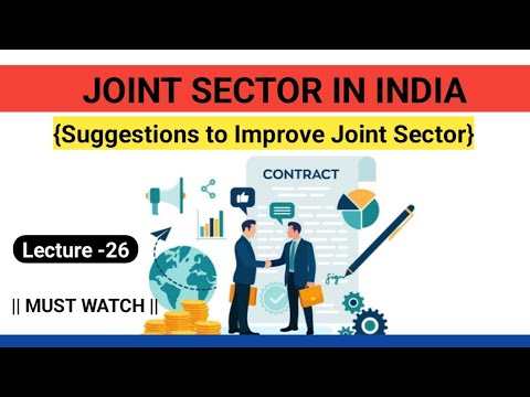 Lecture -26 || Joint Sector in India || Suggestions to Improve ...