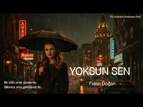 Fidan Doğan - Yoksun Sen | 70s Anatolian Arabesque Rock