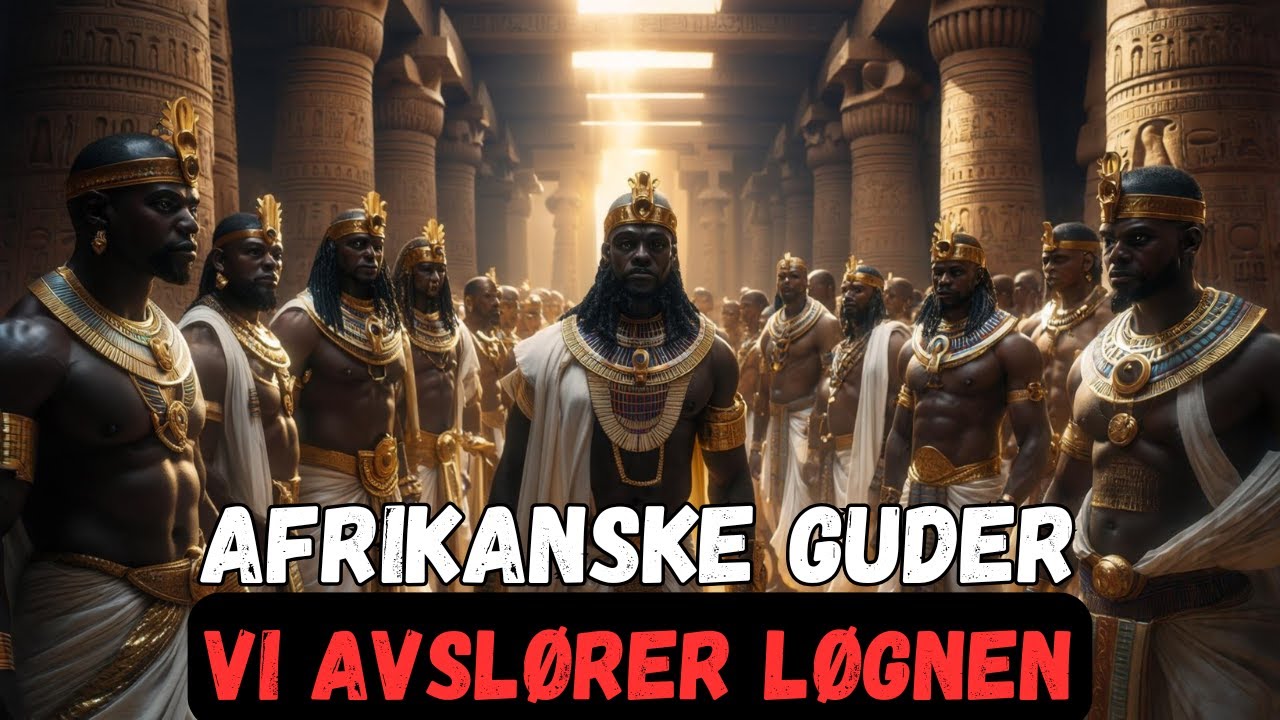Afrikanske guder: Den komplette historien du ikke vil bli fortalt på ...