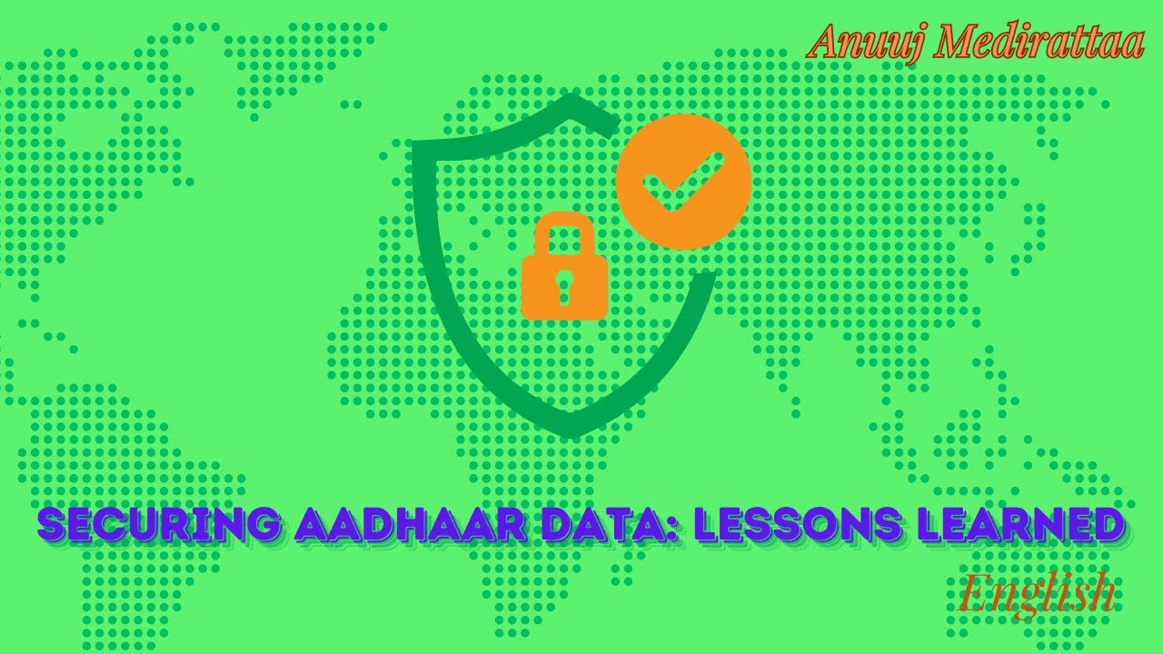 Securing Aadhaar Data: Lessons Learned, English Edition - YouTube