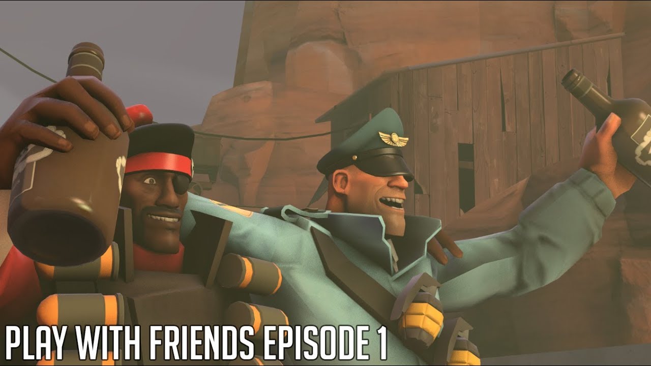 Playing With Friends: TF2 [EP1] - YouTube