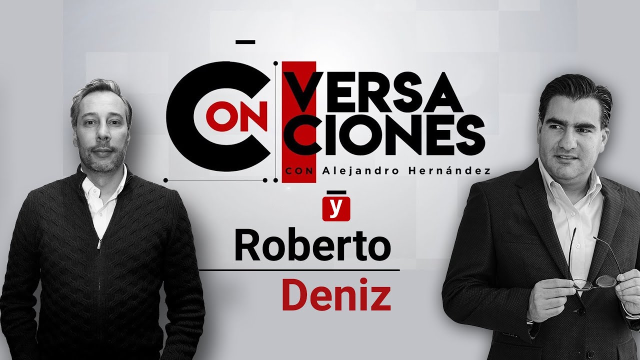 Conversaciones con Alejandro Hernández y Roberto Deniz - YouTube