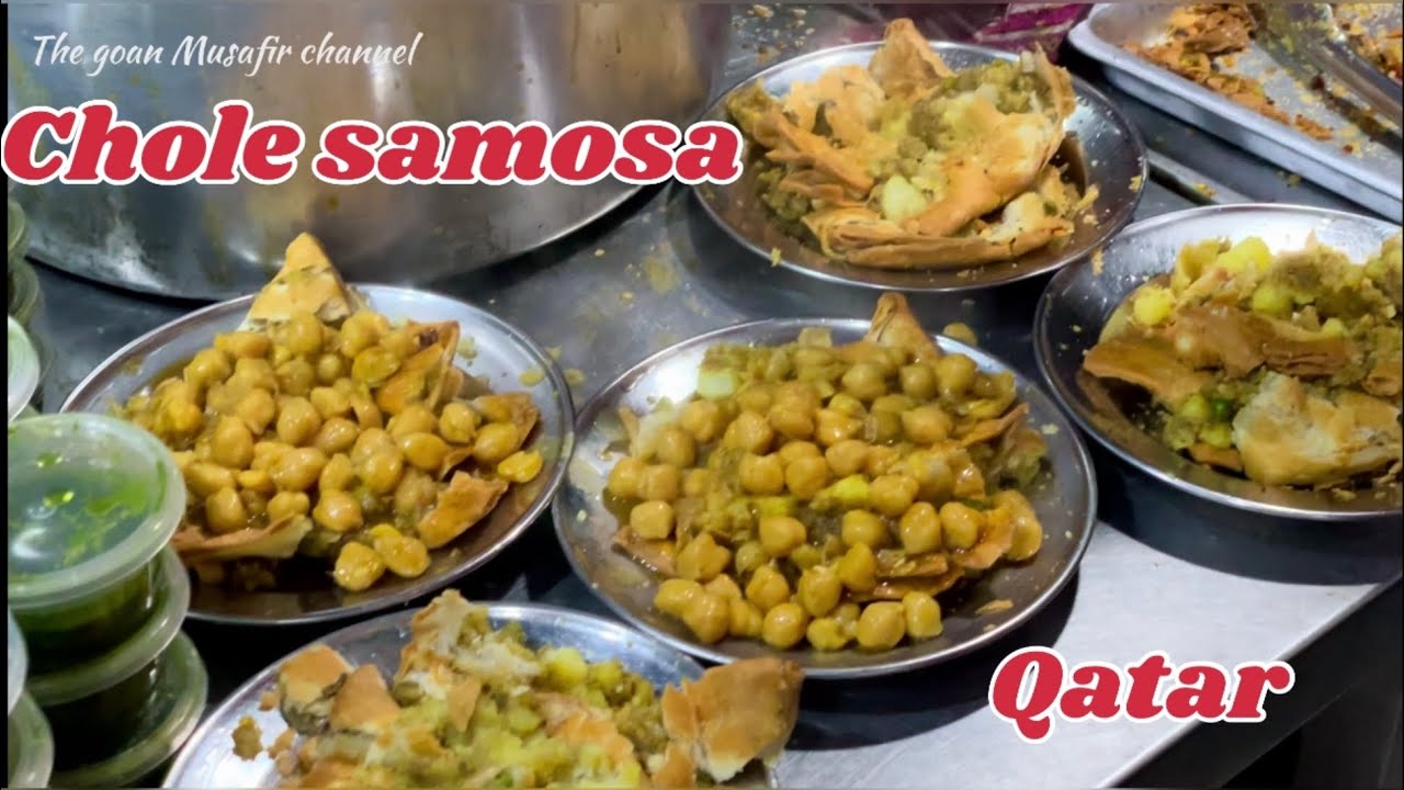 Chole Samosa in Qatar| street food#samosa#streetfood#thegoanmusafir ...