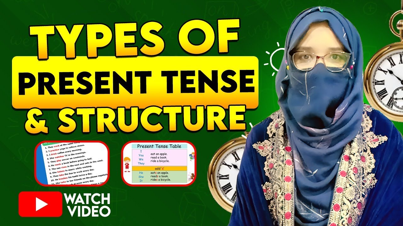 The MOST IMPORTANT Present Tense Rules You Need to Know | Types of ...