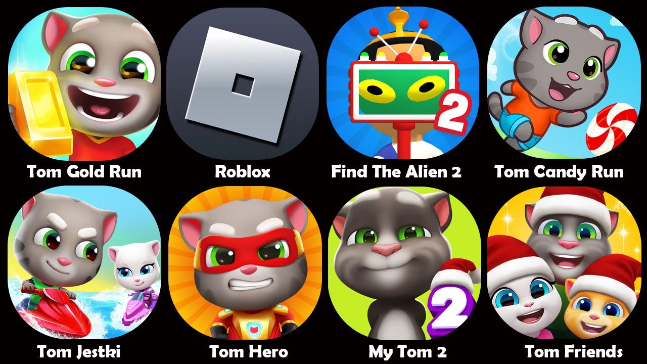 Tom Gold Run,Roblox,Find The Alien 2,Tom Candy Run,Tom Jestki,Tom Hero ...