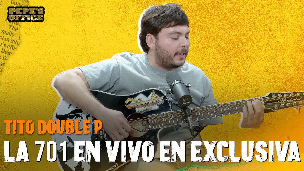 TITO DOUBLE P - "LA 701" totalmente en VIVO | Pepe's Office - YouTube