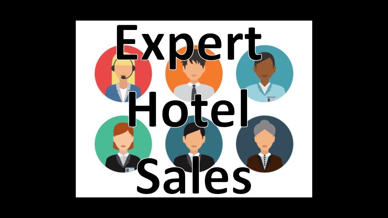What is an Expert Hotel Sales Manager? - YouTube