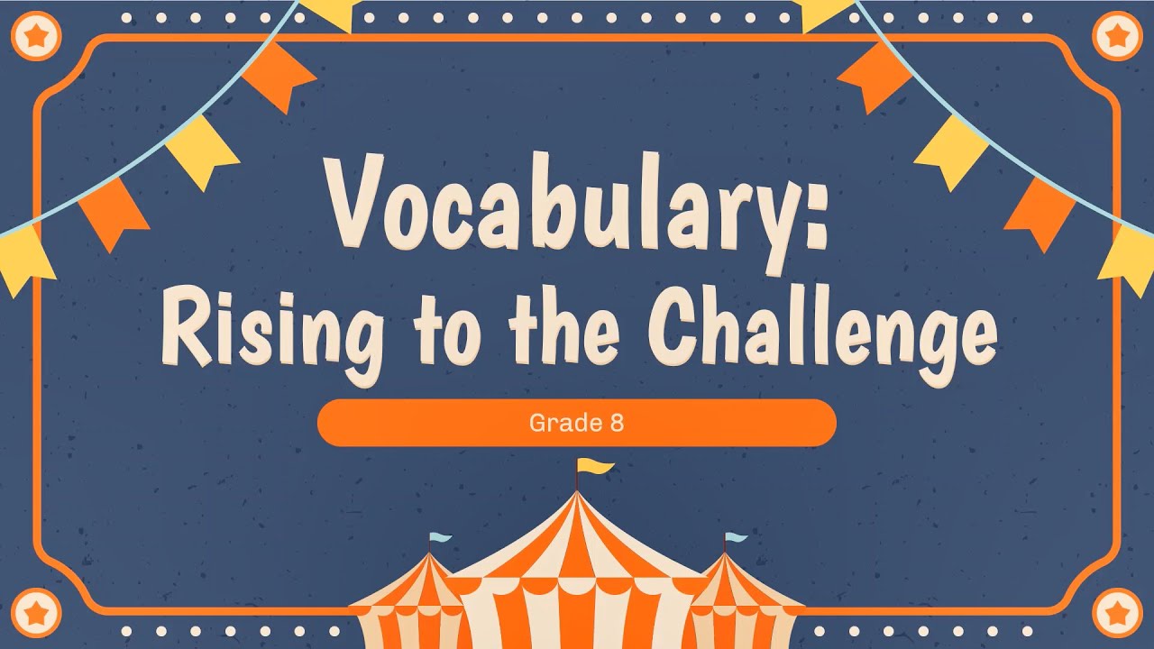 G8 - Vocabulary: Rising to the Challenge - YouTube