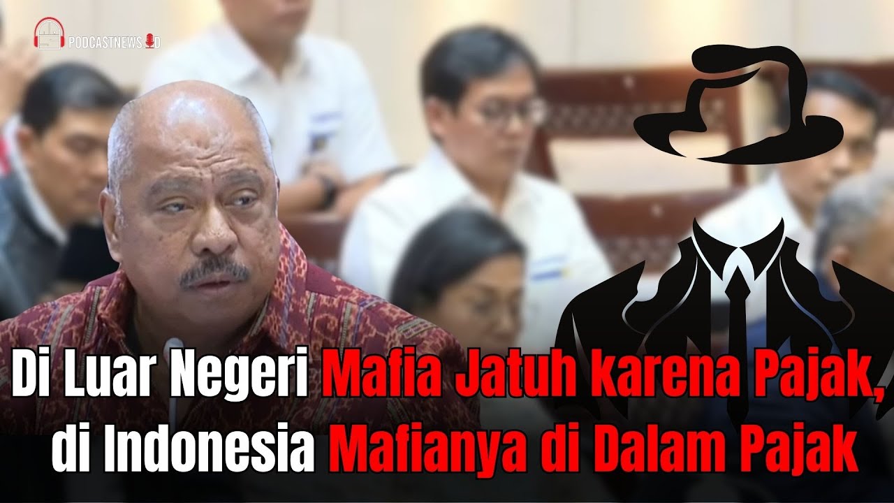 Di Luar Negeri Mafia Jatuh karena Pajak, di Indonesia Mafianya di Dalam ...
