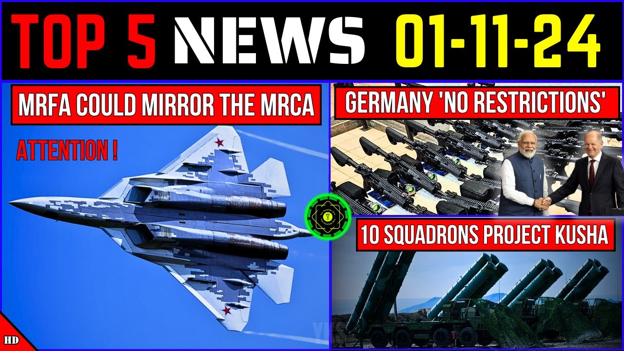 Top Defence Updates | MRFA following MRCA ! | 'No Restrictions' Germany ...
